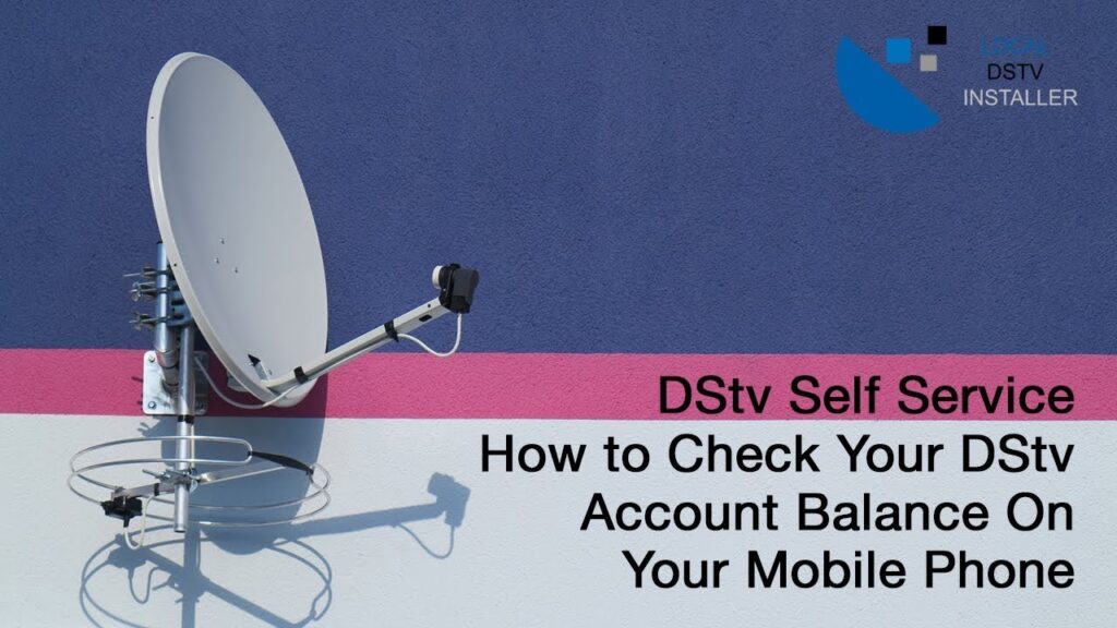 How Do I Check My Dstv Balance – The Dizaldo Blog!