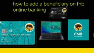How To Add A Beneficiary On Fnb App – The Dizaldo Blog!
