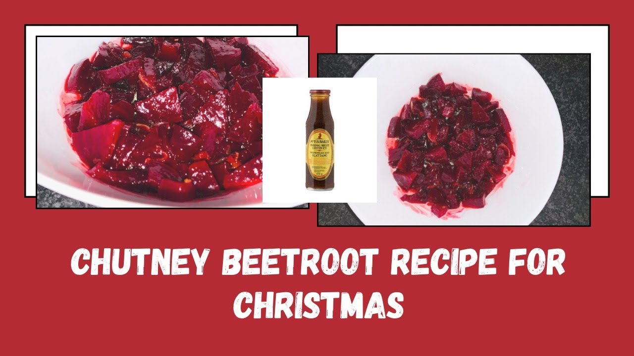 How To Make Beetroot Salad With Chutney – The Dizaldo Blog!