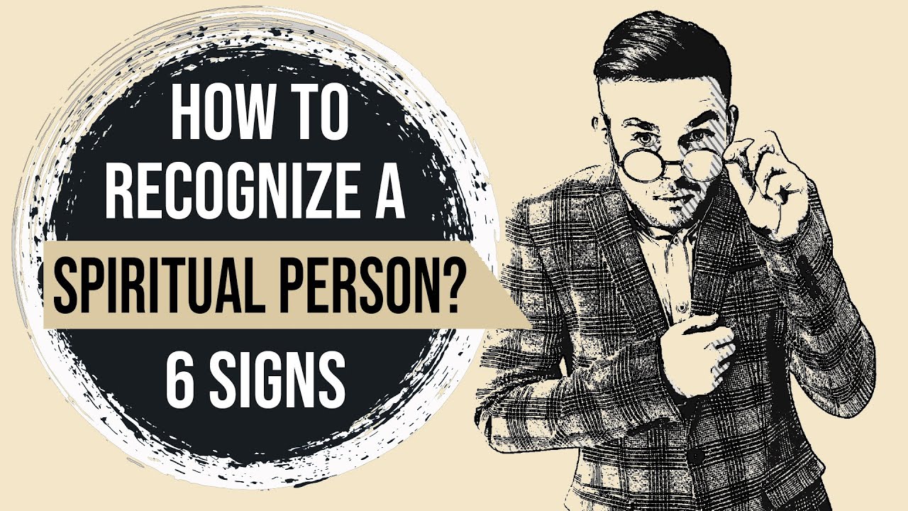 How To Recognize A Spiritual Person – The Dizaldo Blog!