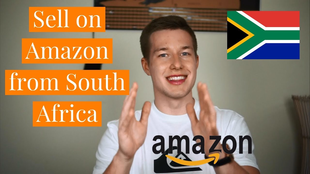 How To Sell On Amazon From South Africa – The Dizaldo Blog!