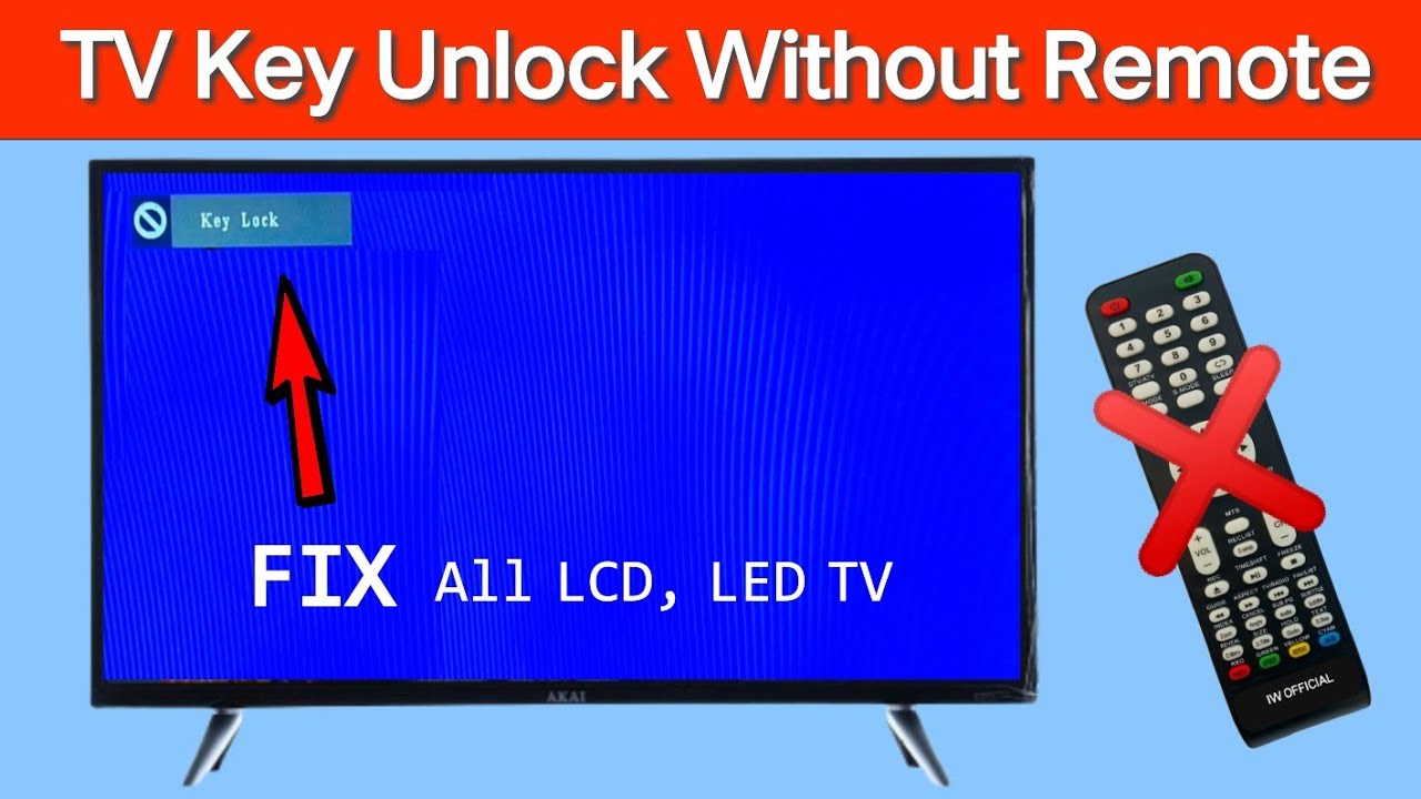 How To Unlock Key Lock On Tv Without Remote – The Dizaldo Blog!